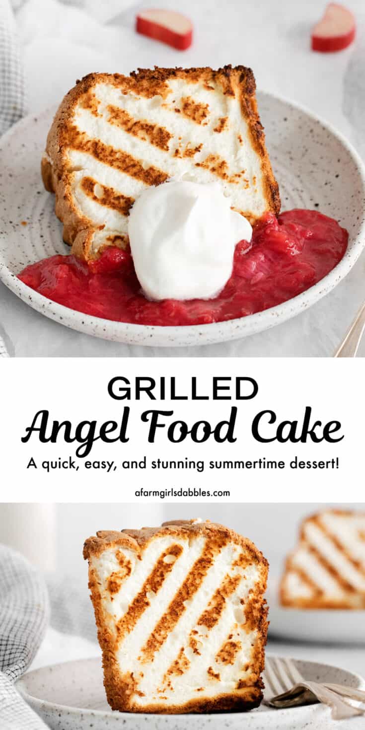 Easy Grilled Angel Food Cake l A Farmgirl's Dabbles