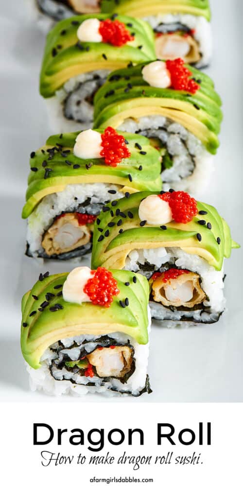 Easy Dragon Roll Recipe l A Farmgirl's Dabbles
