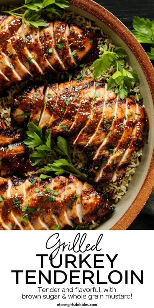 The Best Grilled Turkey Tenderloin Recipe l A Farmgirl's Dabbles